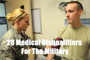 20 Medical Conditions That (might) Disqualify You From The Military