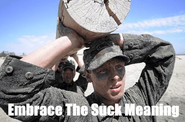 Embrace the Suck Meaning: 5 Things You Never Knew - Operation Military Kids