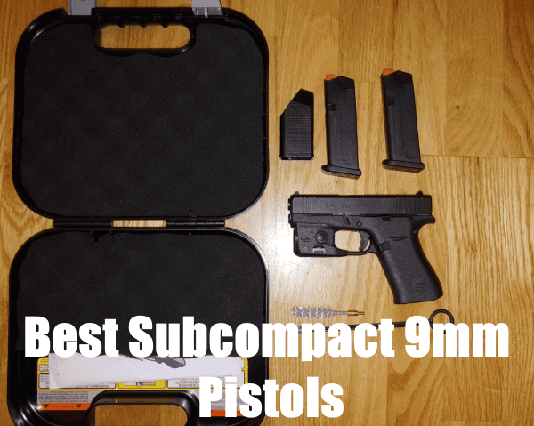 12 Best Subcompact 9MM Pistols For 2023 - Operation Military Kids