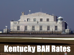 Kentucky BAH Rates For 2022
