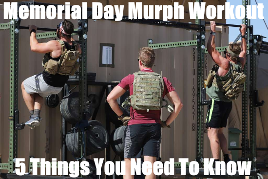 Memorial Day Murph Workout: 5 Things To Know