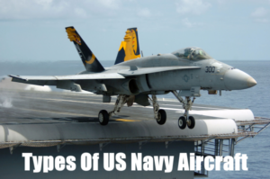 17 Types Of US Navy Aircraft / Fighter Jets