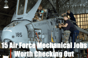 15 Air Force Mechanical Jobs Worth Pursuing In 2023