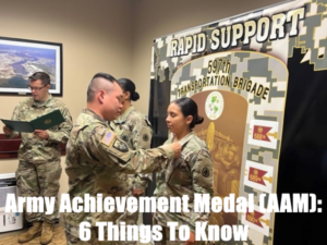 Army Achievement Medal (AAM): 6 Things To Know