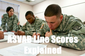 ASVAB Line Scores: How To Read Them & Their Meaning